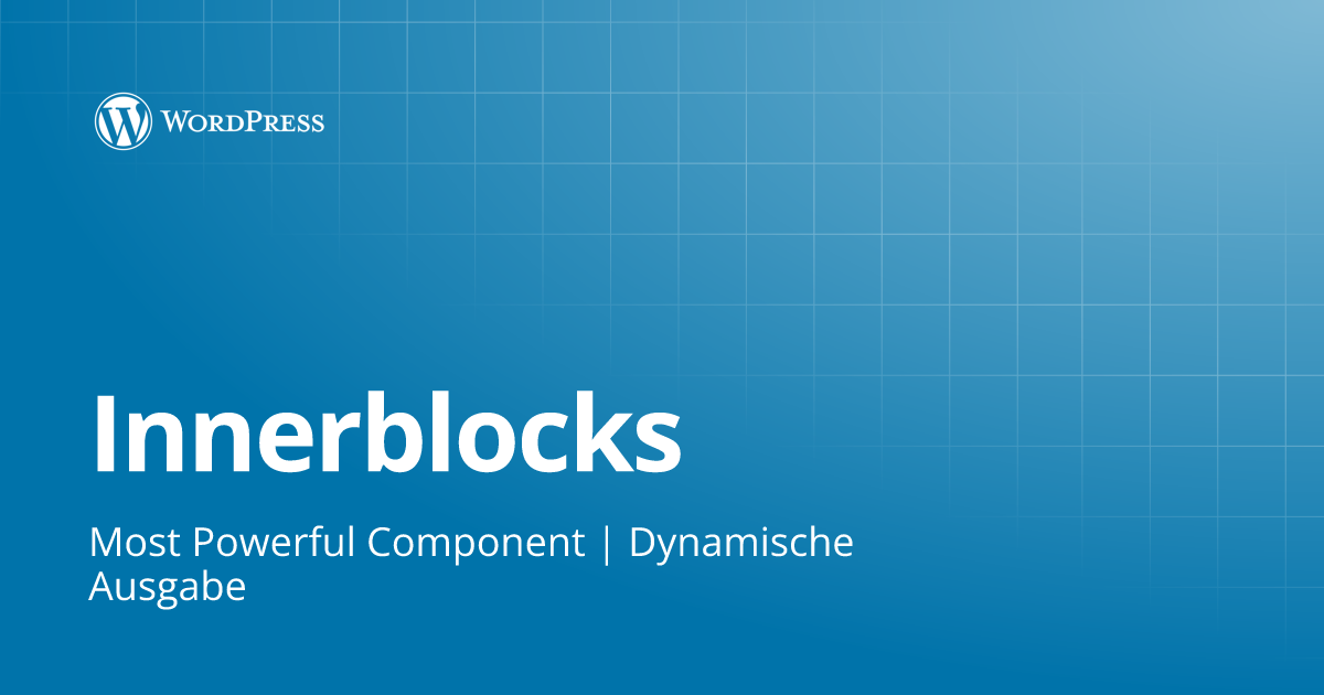 Innerblocks | Gutenberg Handbuch